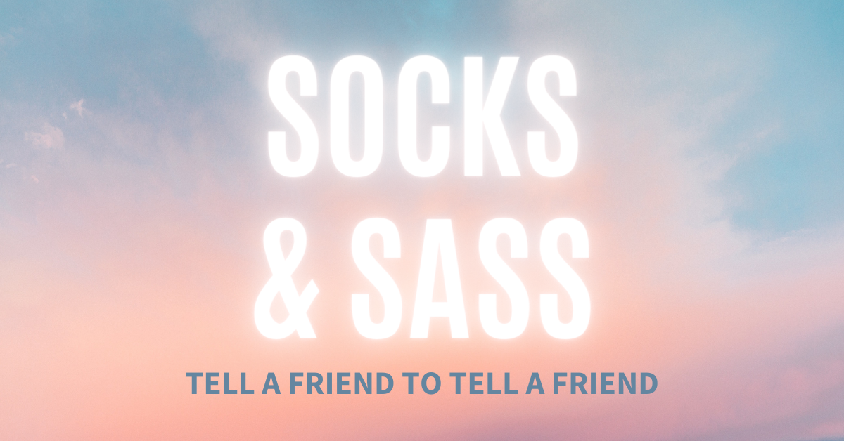 SOCKS & SASS